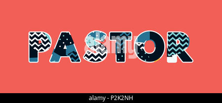 The word PASTOR concept written in colorful abstract typography Stock ...