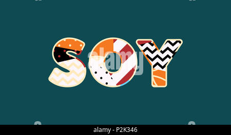 The word SOY concept written in colorful abstract typography Stock ...