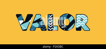 The word VALOR concept written in colorful abstract typography Stock ...
