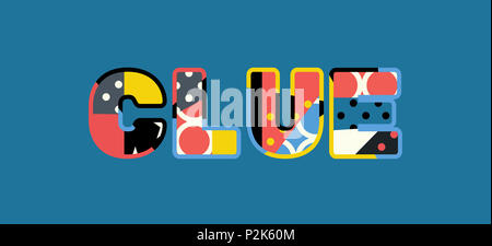 The word CLUE concept written in colorful abstract typography Stock ...