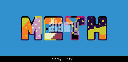 The word METH concept written in colorful abstract typography Stock ...
