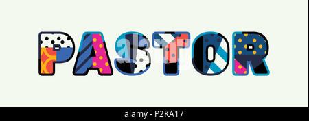 The word PASTOR concept written in colorful abstract typography Stock ...
