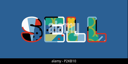 The word SELL concept written in colorful abstract typography Stock ...
