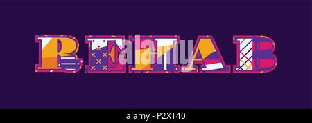 The word REHAB concept written in colorful retro shapes and colors ...