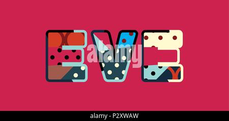 The word EVE concept written in colorful retro shapes and colors ...