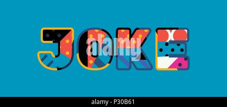 The word JOKE concept written in colorful abstract typography. Vector ...