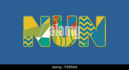 The word NUN concept written in colorful abstract typography. Vector ...