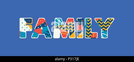 The word FAMILY written in colorful abstract word art on a vibrant ...