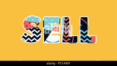 The word SELL concept written in colorful abstract typography. Vector ...