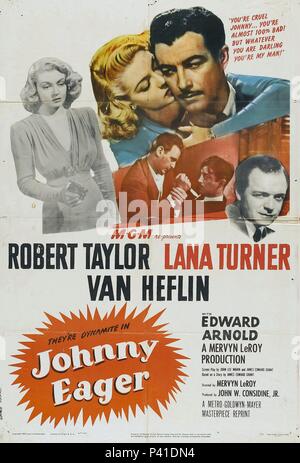 Original film title: JOHNNY EAGER. English title: JOHNNY EAGER. Year: 1942. Director: MERVYN ...