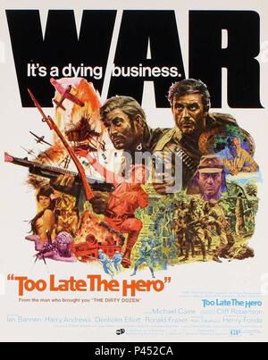 Too Late The Hero Year 1970 Director Robert Aldrich Michael Caine Cliff ...