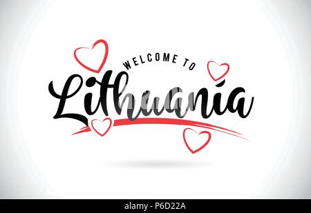 Lithuania Welcome To Word Text with Love Hearts and Creative ...