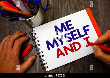 Text sign showing Me Myself And I. Conceptual photo selfish self ...