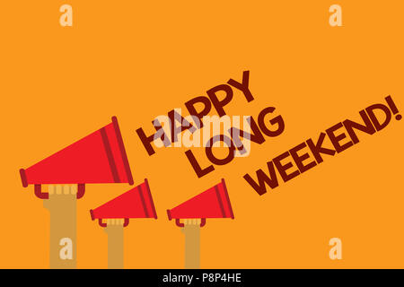 Word writing text Happy Long Weekend. Business photo showcasing wishing ...