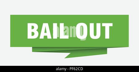 bail out sign. bail out paper origami speech bubble. bail out tag. bail ...