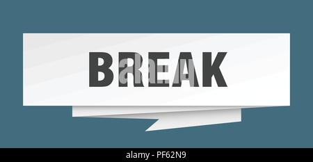 break sign. break paper origami speech bubble. break tag. break banner ...