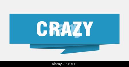 crazy sign. crazy paper origami speech bubble. crazy tag. crazy banner ...