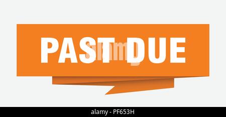 past due sign. past due paper origami speech bubble. past due tag. past ...
