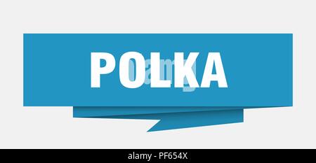 polka sign. polka paper origami speech bubble. polka tag. polka banner ...