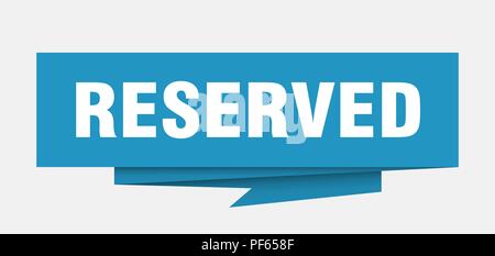 reserved sign. reserved paper origami speech bubble. reserved tag ...