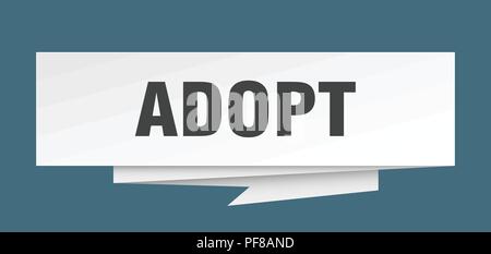 adopt sign. adopt paper origami speech bubble. adopt tag. adopt banner ...