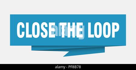 close the loop sign. close the loop paper origami speech bubble. close ...
