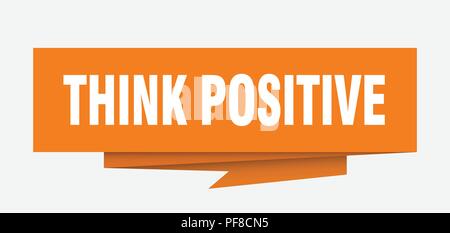 think positive sign. think positive paper origami speech bubble. think ...