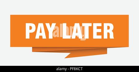 pay later sign. pay later paper origami speech bubble. pay later tag ...