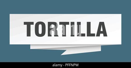 tortilla sign. tortilla paper origami speech bubble. tortilla tag ...