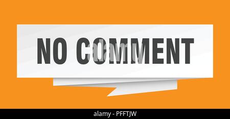 no comment sign. no comment paper origami speech bubble. no comment tag ...