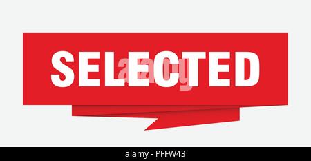 selected sign. selected paper origami speech bubble. selected tag ...