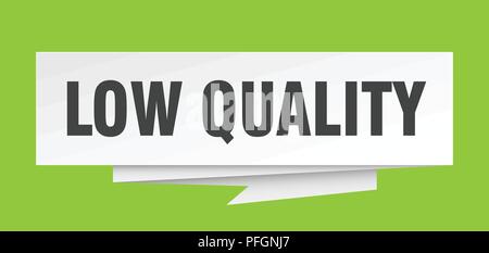 low quality sign. low quality paper origami speech bubble. low quality ...