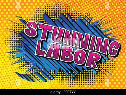 Stunning Labor - Comic book style word on abstract background Stock ...
