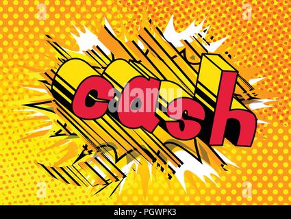 Cash - Vector illustrated comic book style phrase Stock Vector Image ...