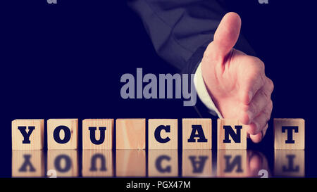 I Can / Can't Do This, motivational words in wooden alphabet letters ...