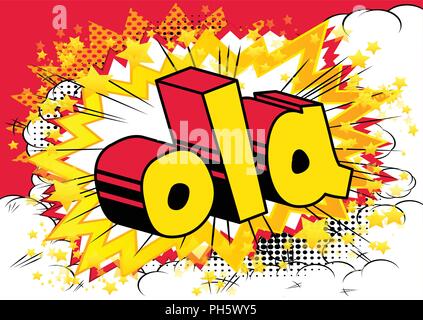 Ola (hello in portugese) - Vector illustrated comic book style phrase ...