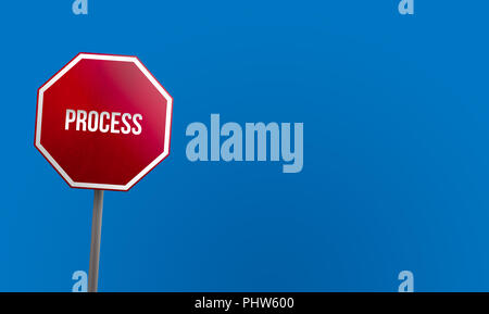 process - red sign with blue sky Stock Photo - Alamy