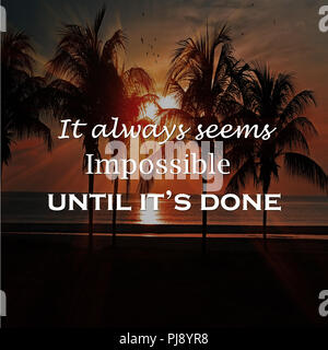 Motivational and inspirational quotes - It always seems impossible ...