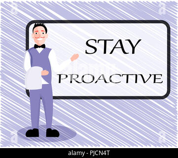 Text sign showing Stay Proactive. Conceptual photo Taking own decision ...