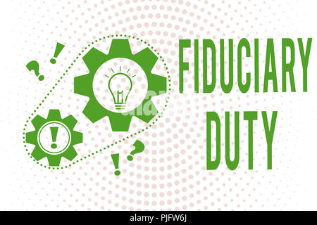 Handwriting text writing Fiduciary Duty. Concept meaning A legal ...
