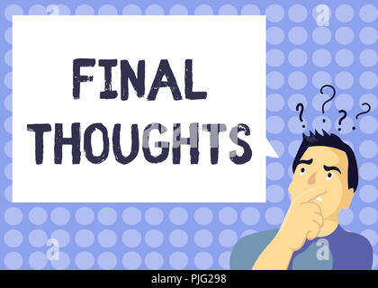 Handwriting text writing Final Thoughts. Conceptual photo should be ...