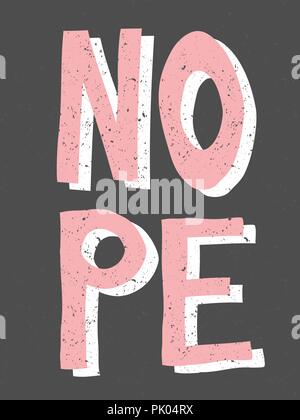 Nope - vintage style typographic design, text in black and white ...