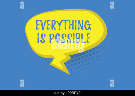 Word writing text Everything Is Possible. Business concept for Any ...