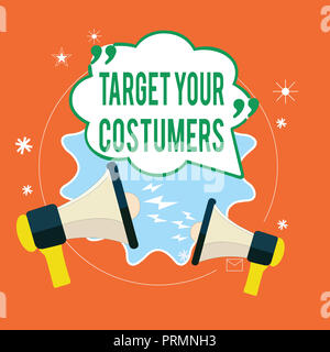 Writing note showing Target Your Costumers. Business photo showcasing ...