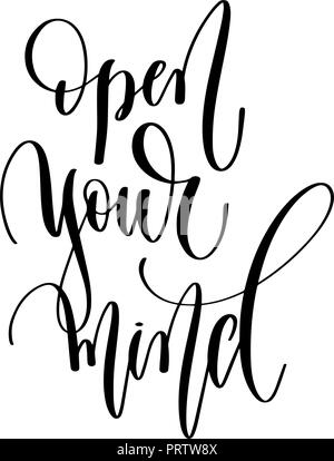 Open your mind - hand lettering inscription to holiday design, black ...