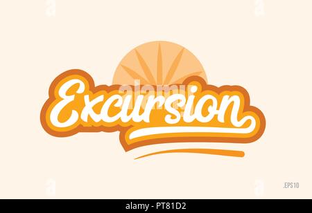 excursion word with orange color suitable for card icon or typography ...