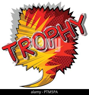 Trophy - Vector illustrated comic book style phrase Stock Vector Image ...