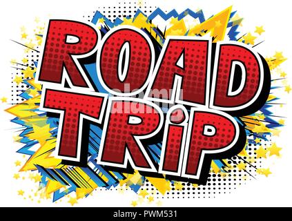 Road Trip - Vector illustrated comic book style phrase Stock Vector ...
