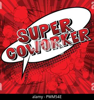 Super Coworker - Vector illustrated comic book style phrase Stock ...