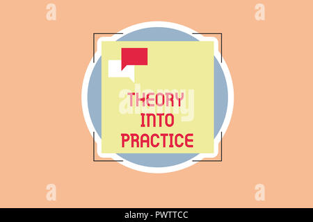 Writing note showing Theory Into Practice. Business photo showcasing ...